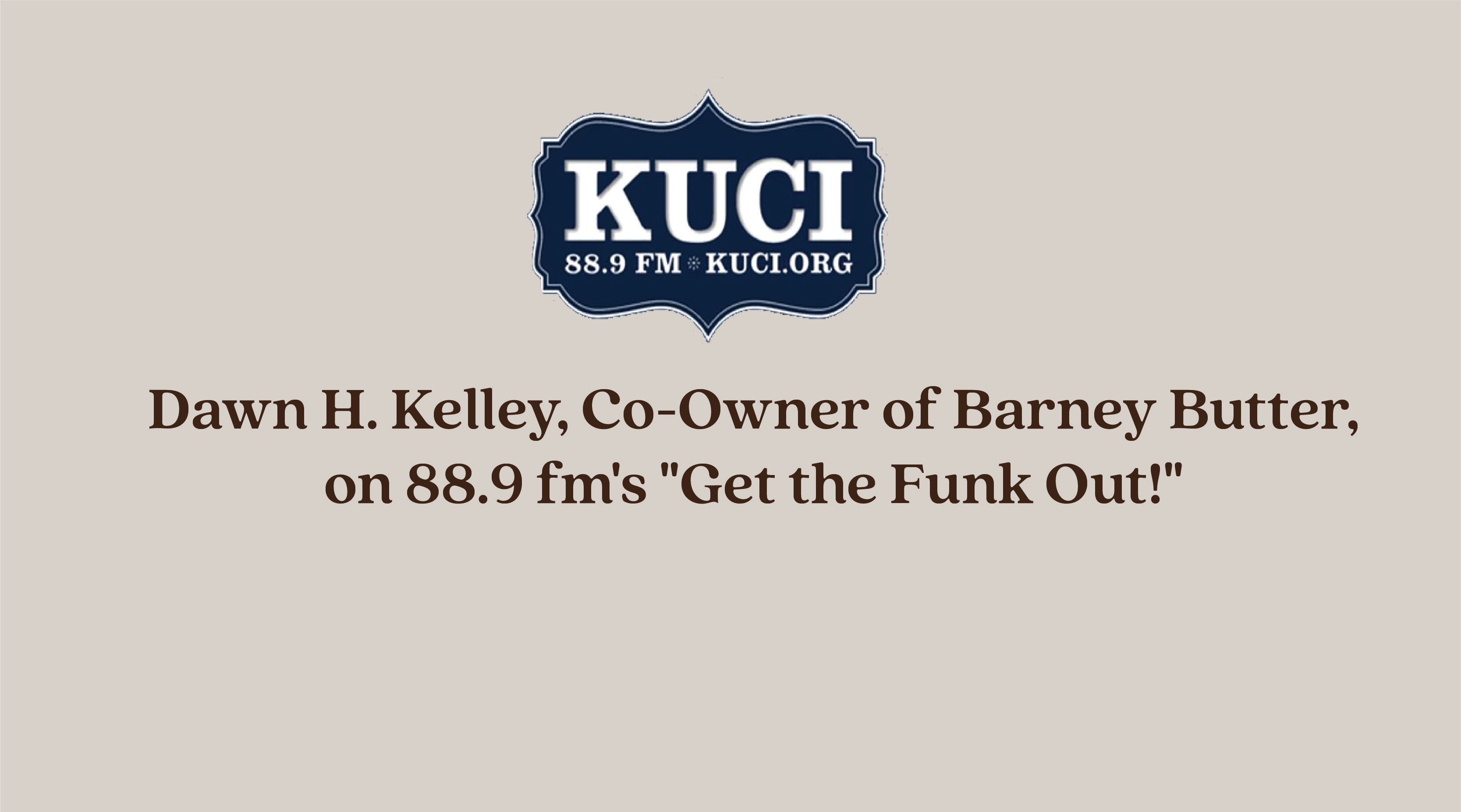 KUCI 88.9 FM – Barney Butter